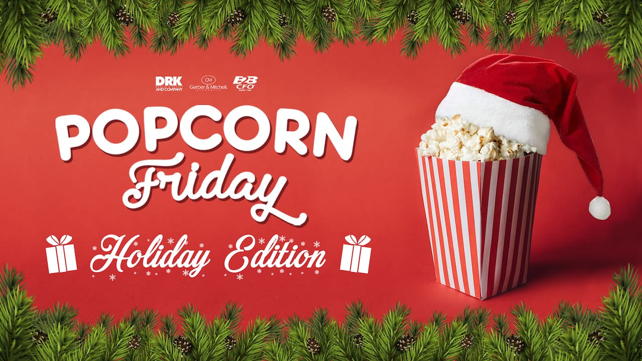 Popcorn Friday: Holiday Edition - Dublin Entrepreneurial Center